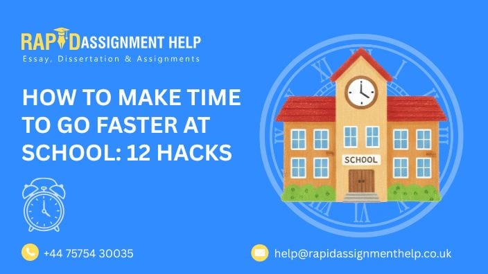 How to Make Time Go Faster at School: 12 Hacks